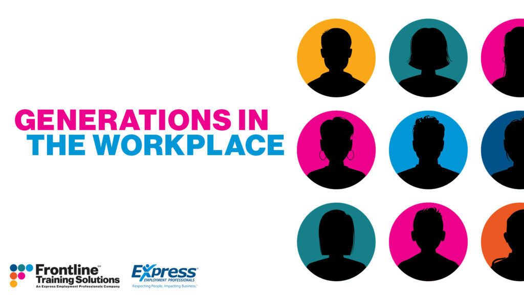 Generations in the Workplace: Raise your Generational Intelligence