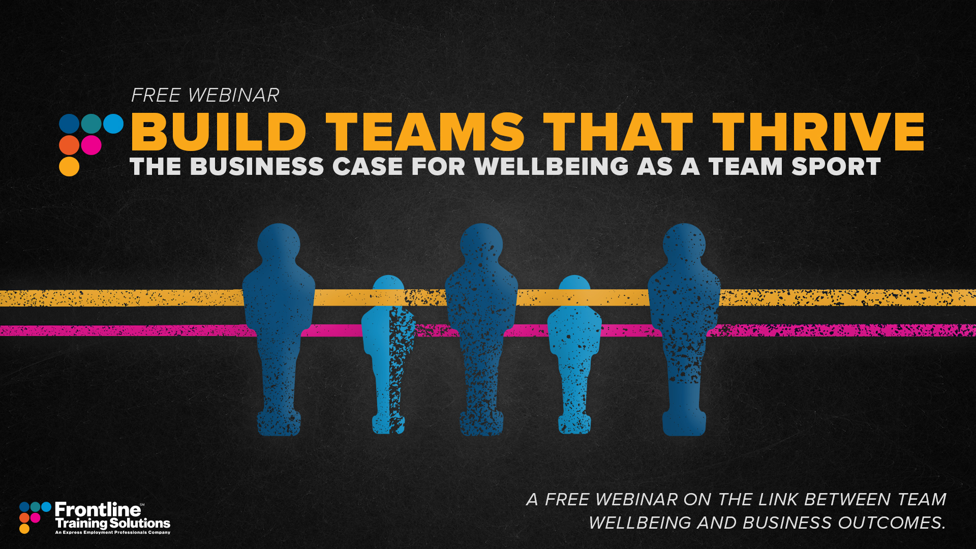 Build Teams that Thrive: The Business Case for Wellbeing as a Team ...